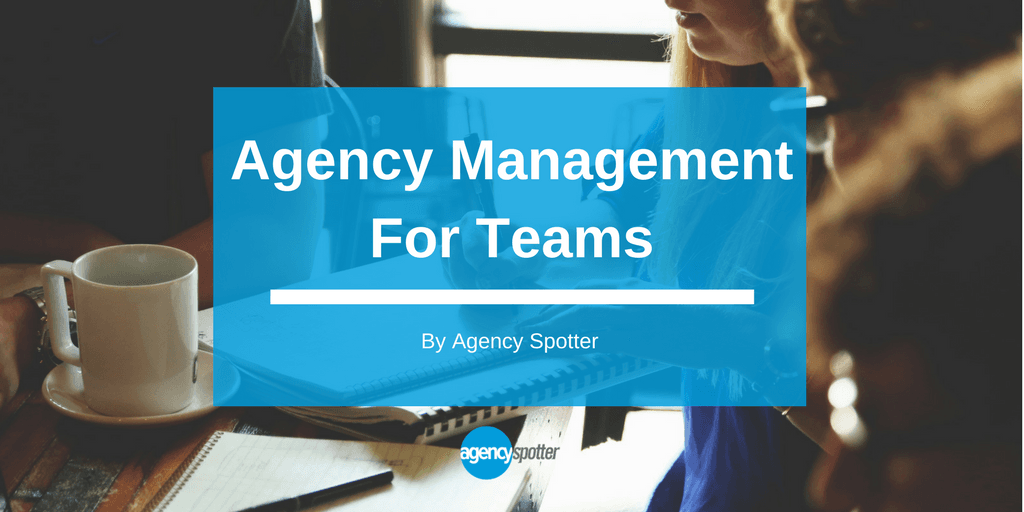 Agency Management For Teams From SpotSource